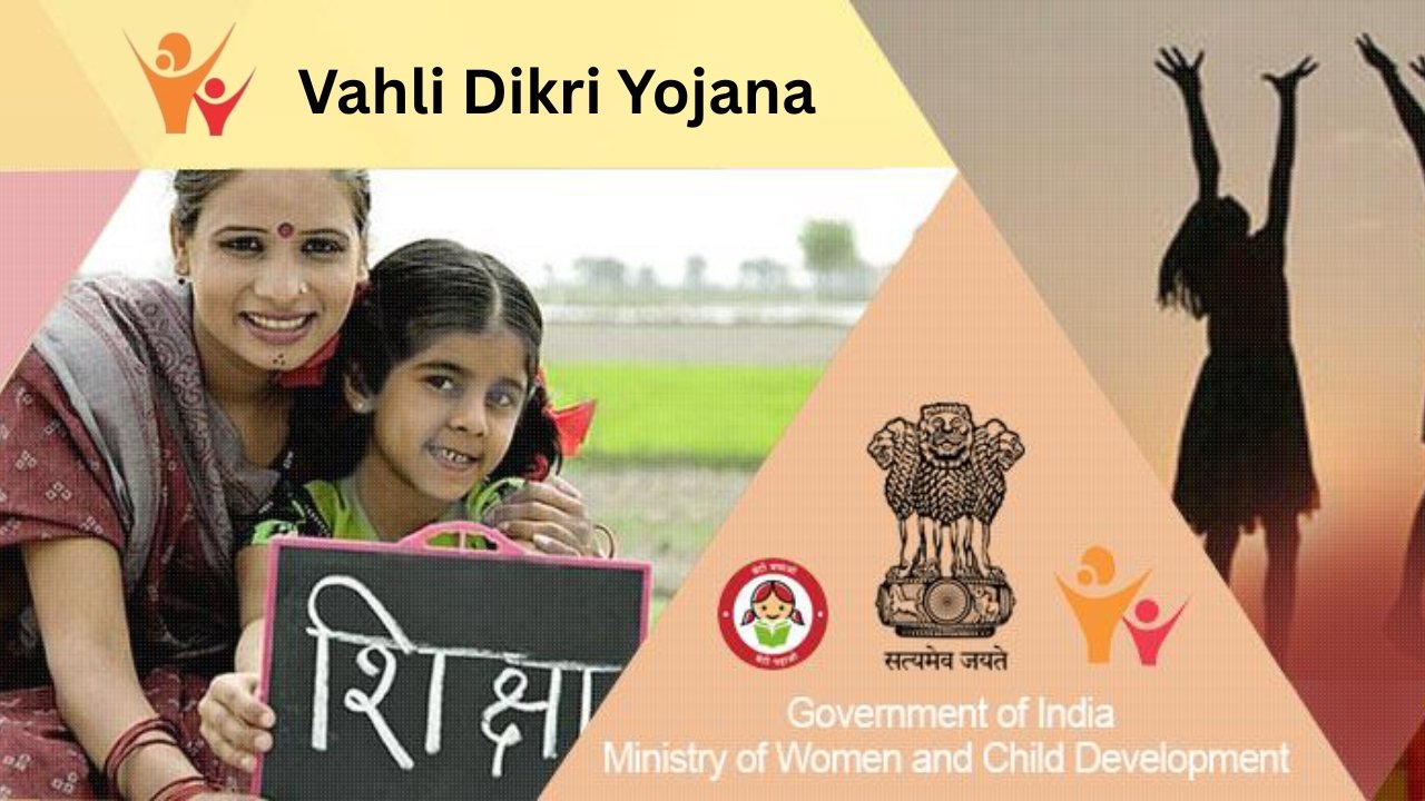Vahli Dikri Yojana 2025: Benefits, Eligibility, and Application Process